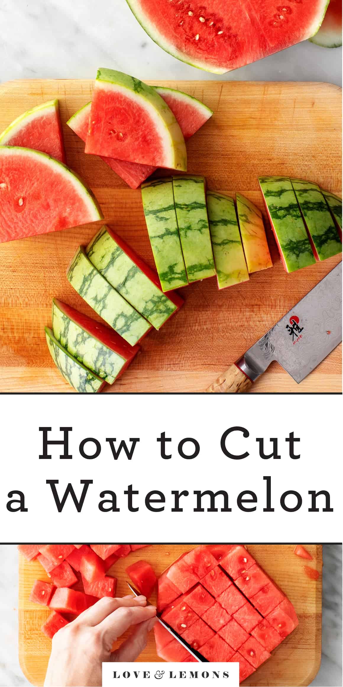 How to Cut a Watermelon Recipe - Love and Lemons