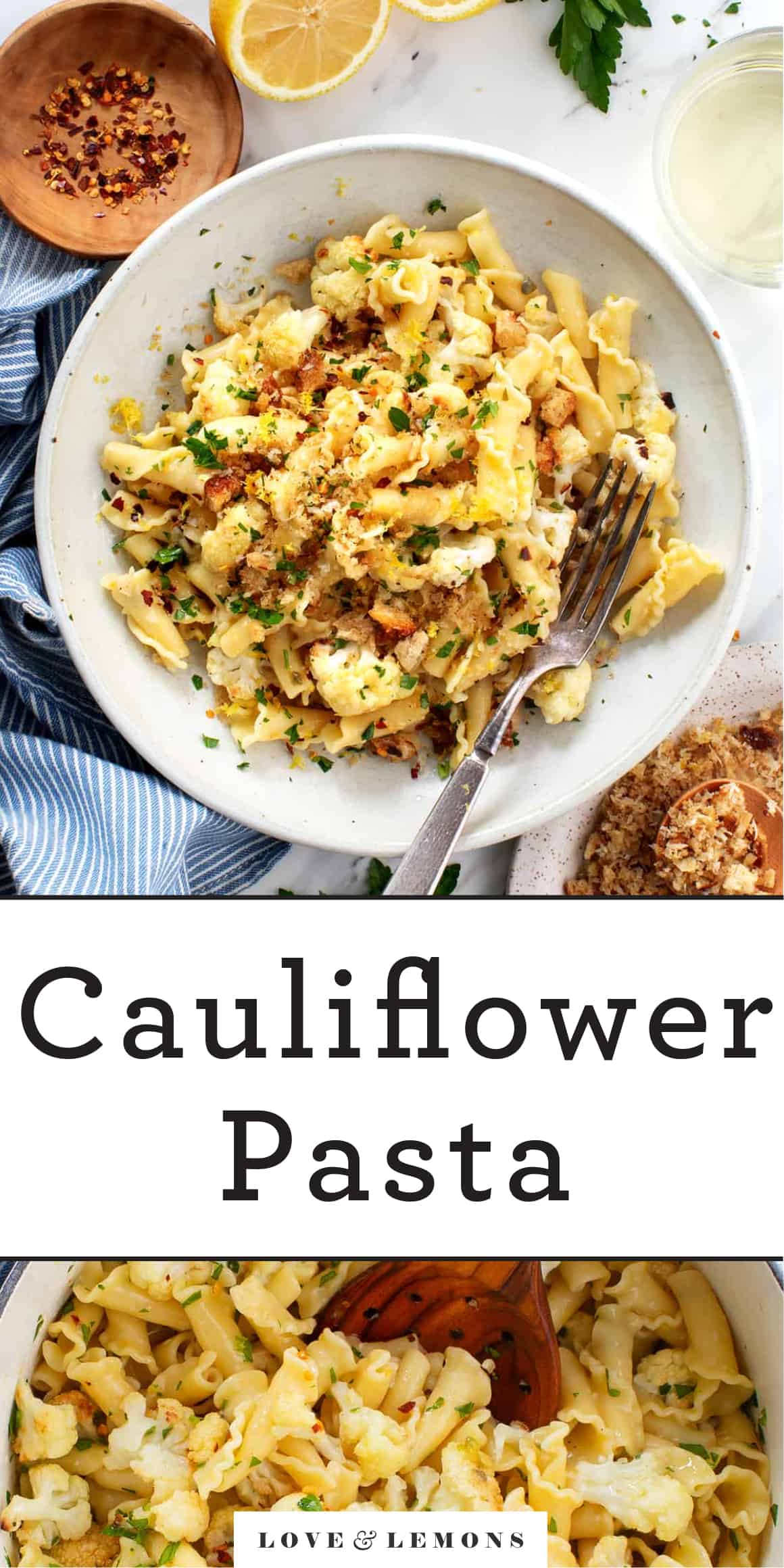 Cauliflower Pasta Recipe - Love and Lemons
