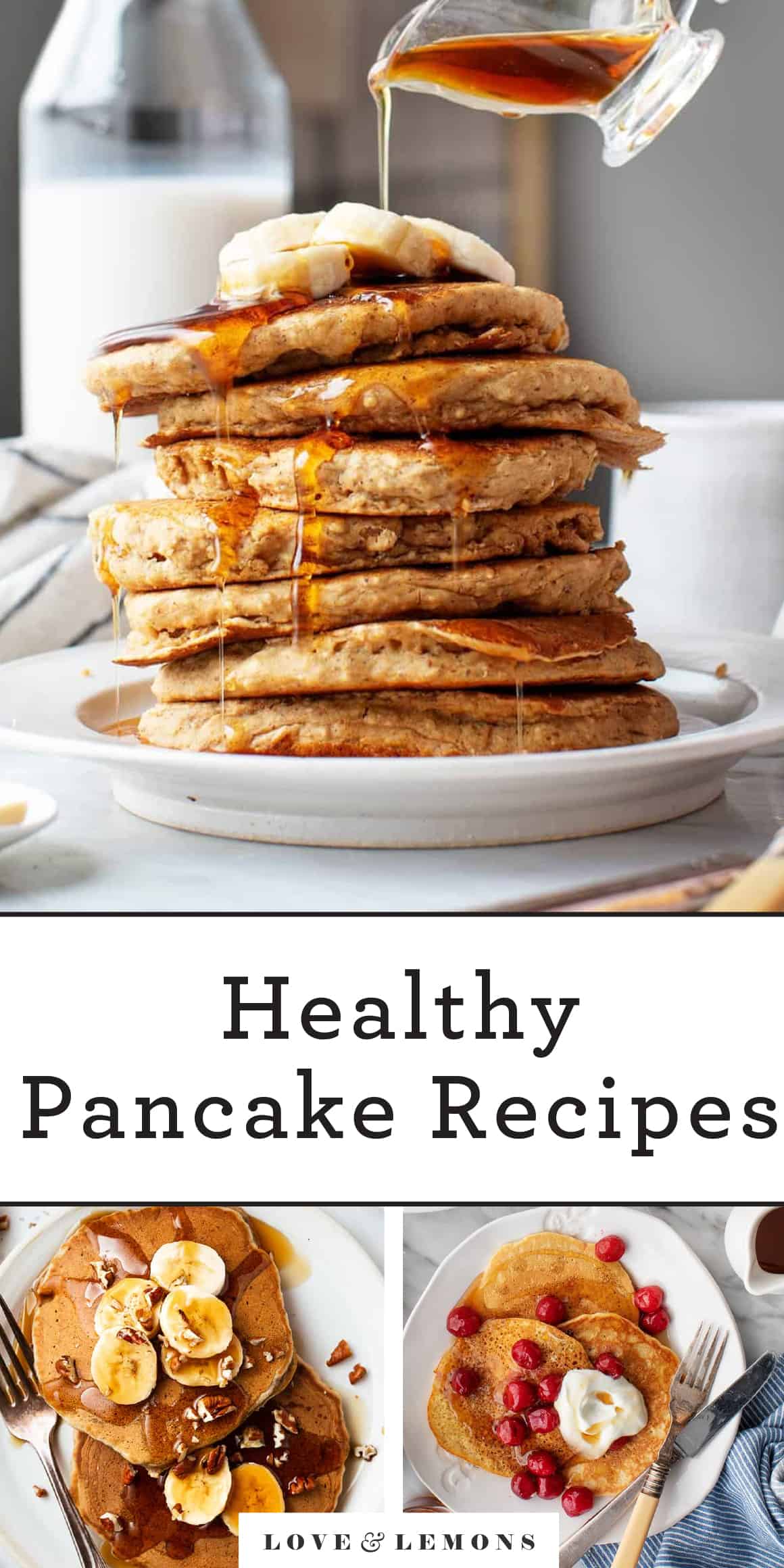 11 Healthy Pancake Recipes - Love and Lemons