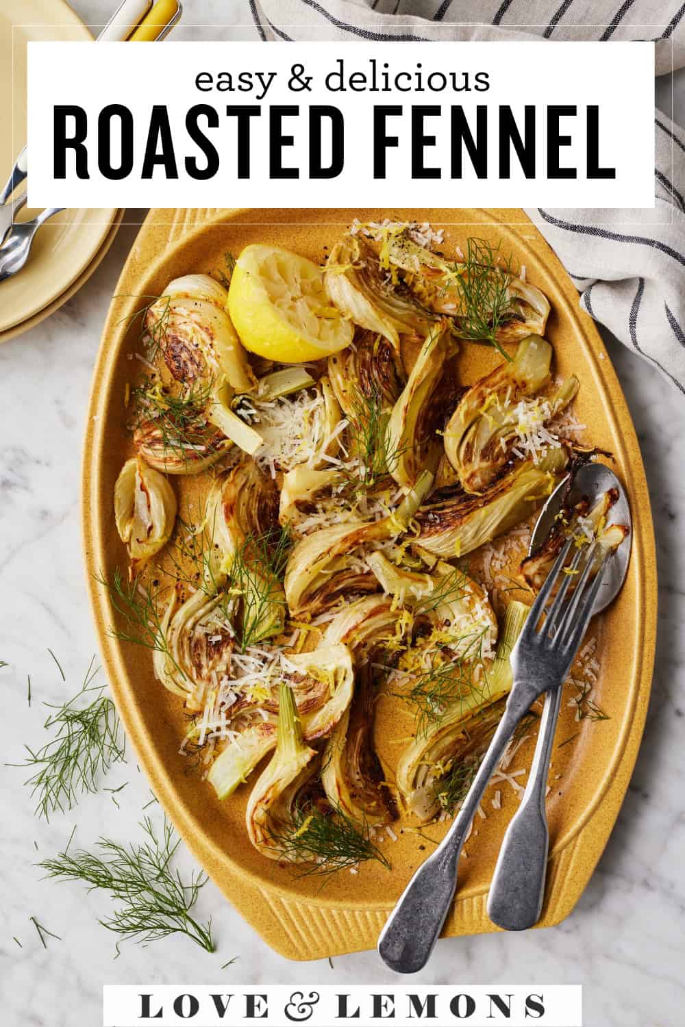 Roasted Fennel Recipe - Love and Lemons