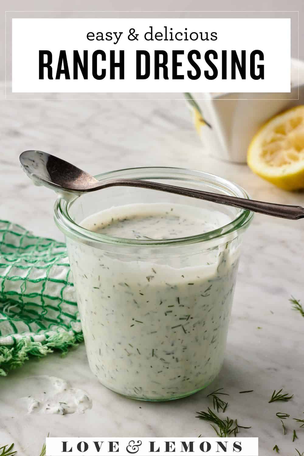 Homemade Ranch Dressing Recipe - Love and Lemons