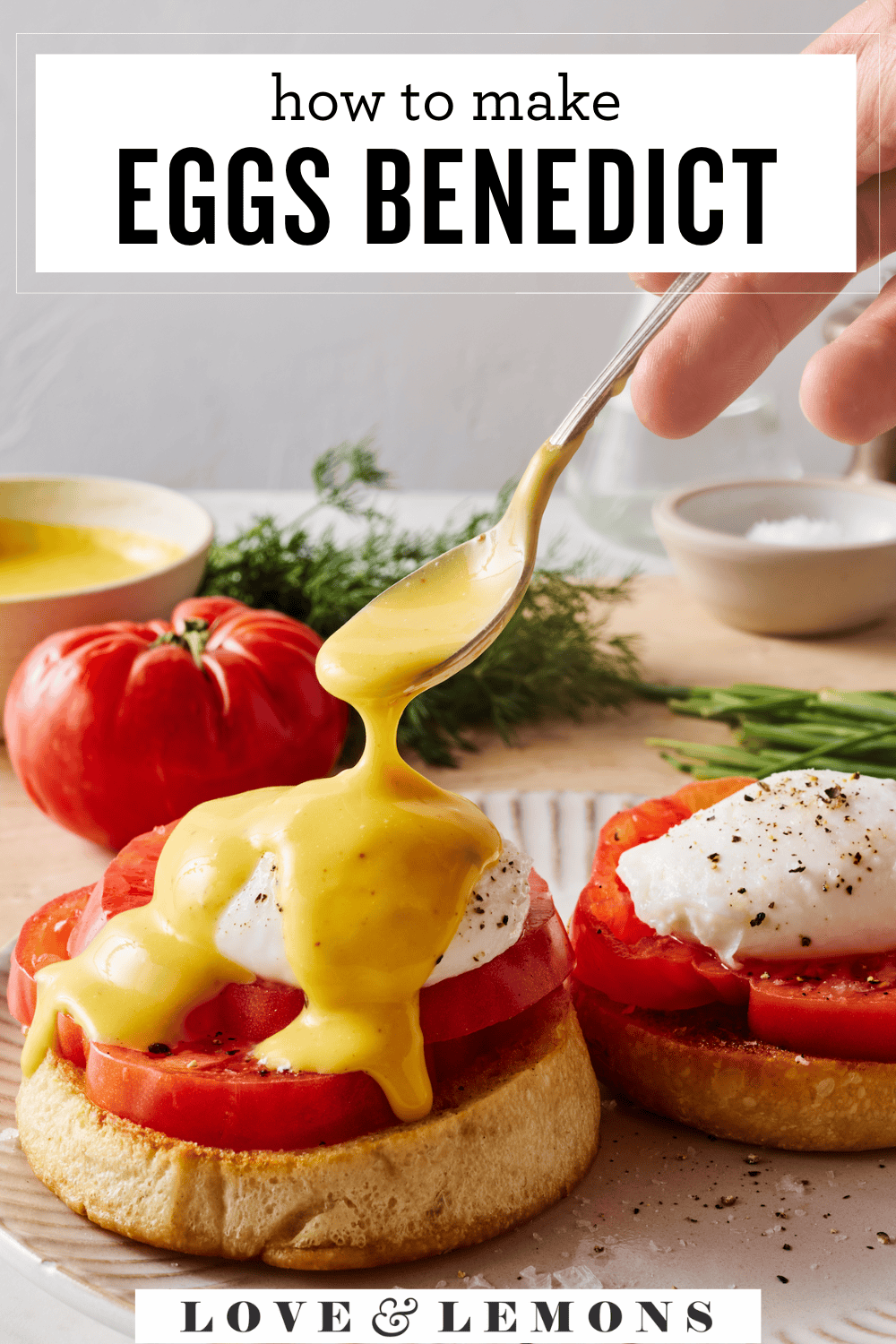 Eggs Benedict Recipe - Love and Lemons