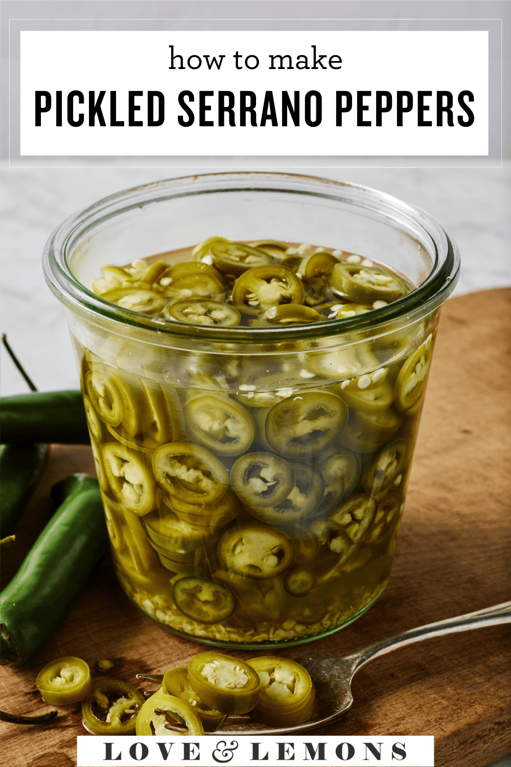 Pickled Serrano Peppers Recipe - Love and Lemons
